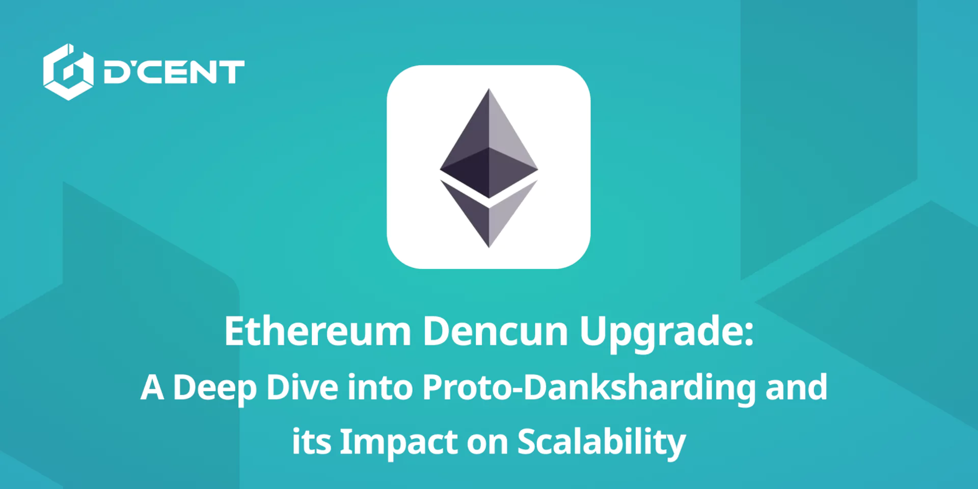Ethereum Dencun Upgrade: A Deep Dive into Proto-Danksharding and its I