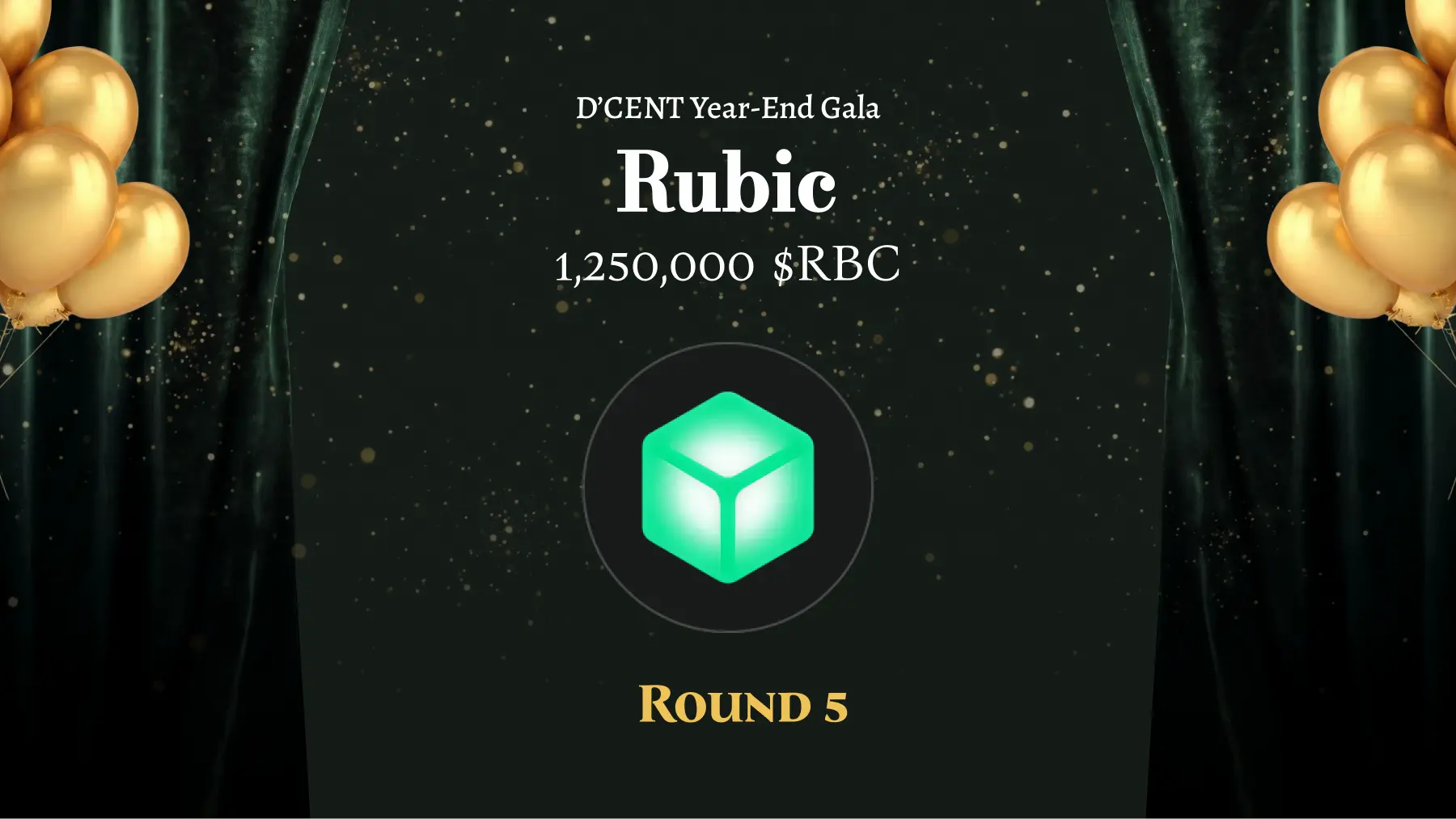 Rubic Round 5: Earn RBC with D’CENT Year-End Gala
